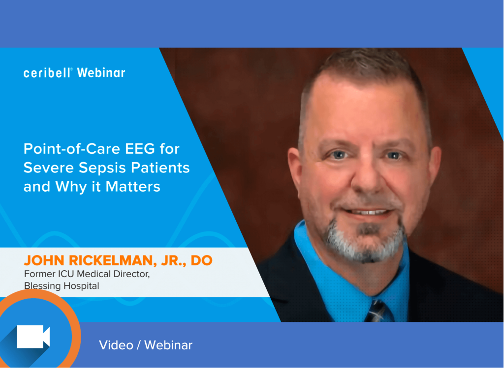 Sepsis Webinar: Point-Of-Care EEG for Severe Sepsis Patients and Why it ...